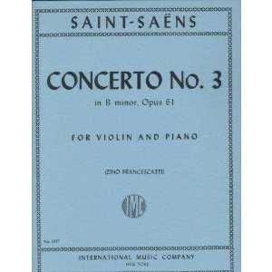 Saint-Saens, Camille - Concerto No. 3 in B Minor, Op. 61 for Violin and ...